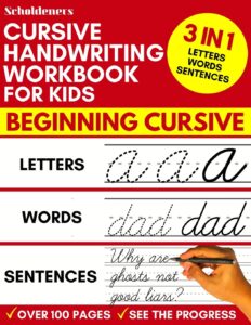 cursive handwriting workbook for kids: 3-in-1 writing practice book to master letters, words & sentences