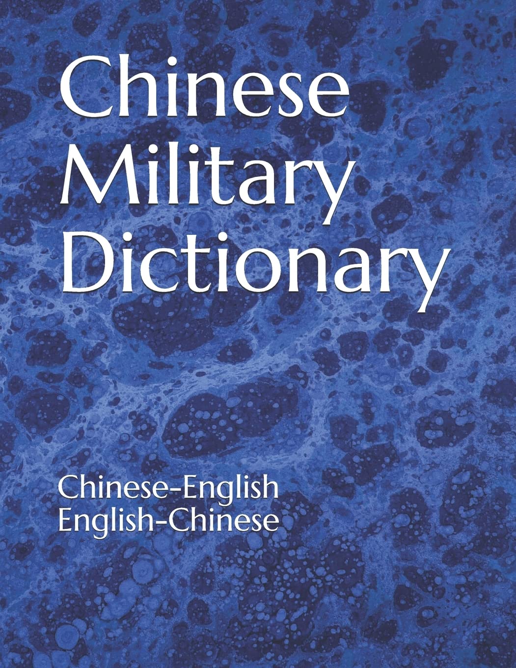 Chinese Military Dictionary: Chinese-English / English-Chinese