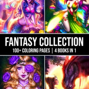 Fantasy Collection: An Adult Coloring Book with 100+ Incredible Coloring Pages of Mermaids, Fairies, Vampires, Dragons, and More!