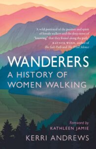 wanderers: a history of women walking