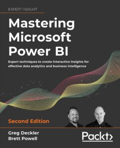 mastering microsoft power bi: expert techniques to create interactive insights for effective data analytics and business intelligence, 2nd edition