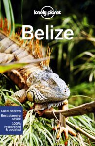 lonely planet belize (travel guide)