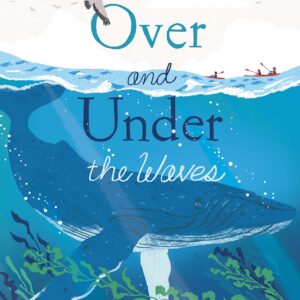 Over and Under the Waves