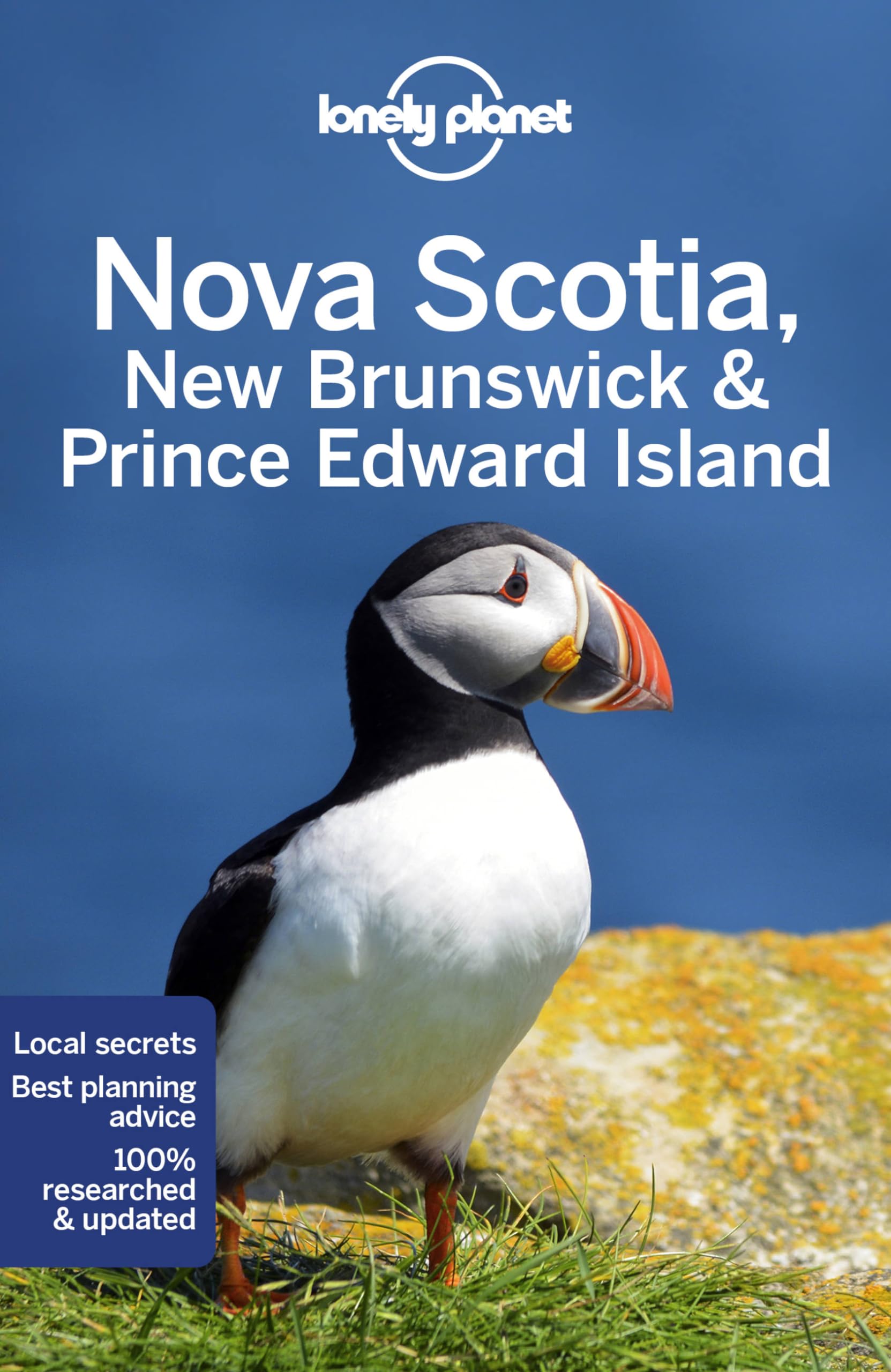 Lonely Planet Nova Scotia, New Brunswick & Prince Edward Island (Travel Guide)