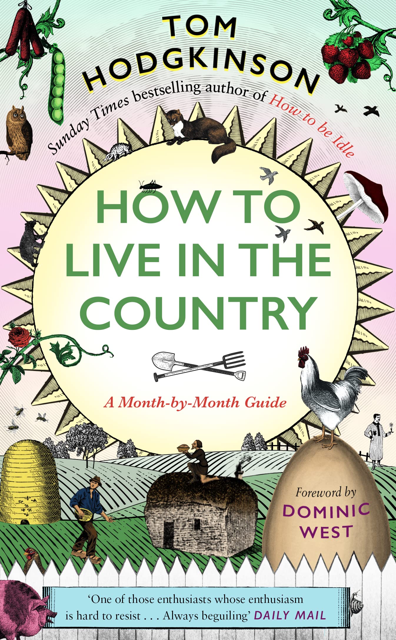 How to Live in the Country: A Month-by-Month Guide