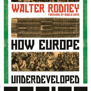 How Europe Underdeveloped Africa