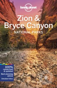 lonely planet zion & bryce canyon national parks (national parks guide)