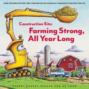 Construction Site: Farming Strong All Year Long (Goodnight, Goodnight, Construc)