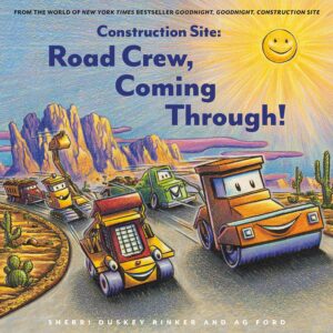 Construction Site: Road Crew, Coming Through! (Goodnight, Goodnight, Construc)