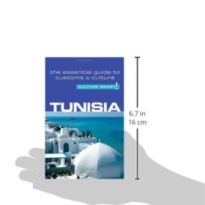 Tunisia - Culture Smart!: The Essential Guide to Customs & Culture