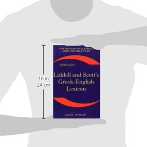 Liddell and Scott's Greek-English Lexicon (Greek and English Edition)