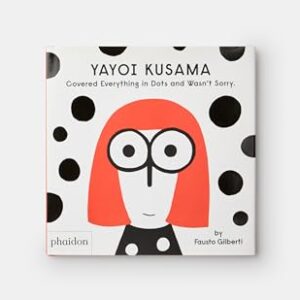 Yayoi Kusama Covered Everything in Dots and Wasn't Sorry.