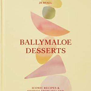 Ballymaloe Desserts: Iconic Recipes and Stories from Ireland