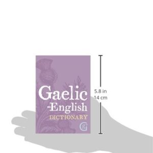 Gaelic-english, English-gaelic Dictionary (English and Scots Gaelic Edition)