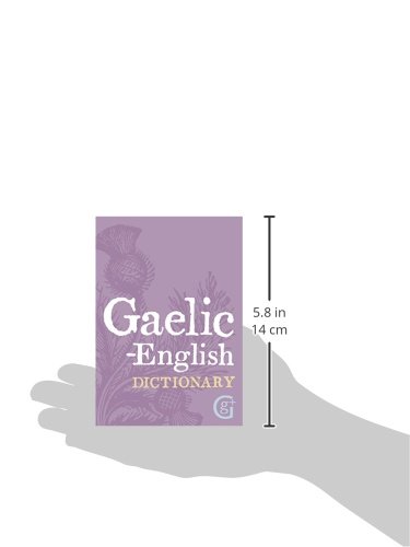 Gaelic-english, English-gaelic Dictionary (English and Scots Gaelic Edition)