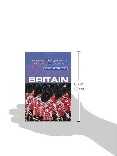 Britain - Culture Smart!: The Essential Guide to Customs & Culture