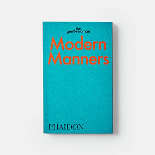 Modern Manners: Instructions for living fabulously well