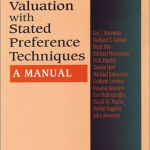 Economic Valuation with Stated Preference Techniques: A Manual (In Association With the Dtlr and Defra)