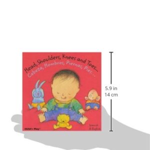 Head, Shoulders, Knees and Toes/Cabeza, Hombros, Piernas, Pies (Dual Language Baby Board Books- English/Spanish) (Spanish and English Edition) (English and Spanish Edition)