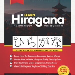 Learn Hiragana Workbook – Japanese Language for Beginners: An Easy, Step-by-Step Study Guide and Writing Practice Book: The Best Way to Learn Japanese ... Chart) (Elementary Japanese Language Books)