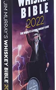 Jim Murray's Whiskey Bible 2022: North American Edition