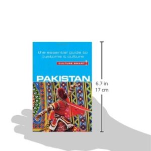 Pakistan - Culture Smart!: The Essential Guide to Customs & Culture