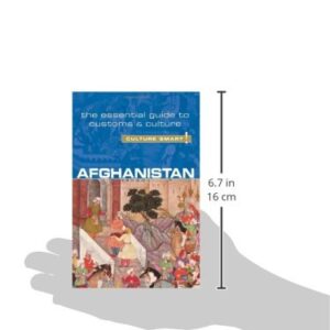 Afghanistan - Culture Smart!: The Essential Guide to Customs & Culture