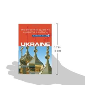 Ukraine - Culture Smart!: The Essential Guide to Customs & Culture