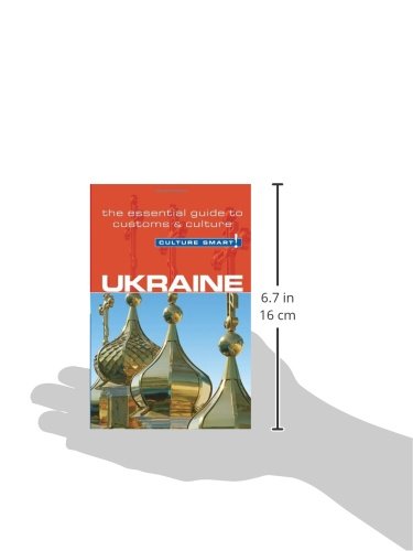 Ukraine - Culture Smart!: The Essential Guide to Customs & Culture