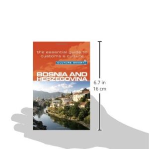 Bosnia & Herzegovina - Culture Smart!: The Essential Guide to Customs & Culture