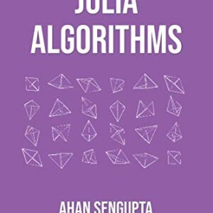 The Little Book of Julia Algorithms: A workbook to develop fluency in Julia programming