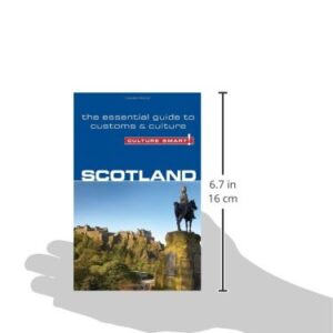 Scotland - Culture Smart!: The Essential Guide to Customs & Culture