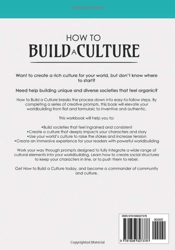 How to Build a Culture: An Author’s Guide to Building Rich and Diverse Cultures (Step by Step Worldbuilding)