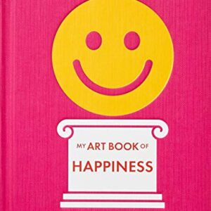 My Art Book of Happiness (My Art Books)