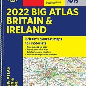 2022 Philip's Big Road Atlas Britain and Ireland: (A3 Spiral binding) (Philip's Road Atlases)