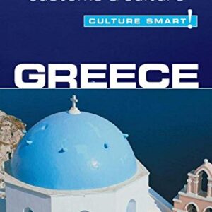 Greece - Culture Smart!: the essential guide to customs & culture