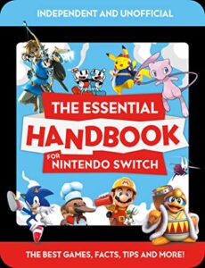 the essential handbook for nintendo switch (independent & unofficial)