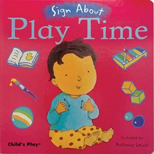 play time (board book, sign language) (sign about)