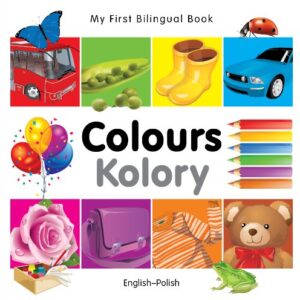 My First Bilingual Book–Colours (English–Polish)