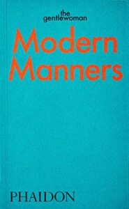 modern manners: instructions for living fabulously well