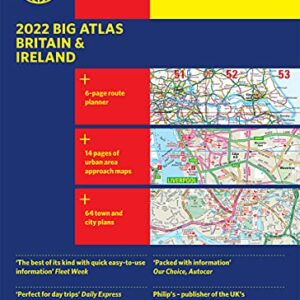 2022 Philip's Big Road Atlas Britain and Ireland: (A3 Spiral binding) (Philip's Road Atlases)