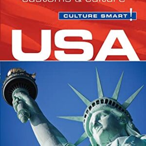 USA - Culture Smart!: The Essential Guide to Customs & Culture