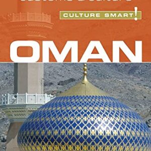 Oman - Culture Smart!: The Essential Guide to Customs & Culture