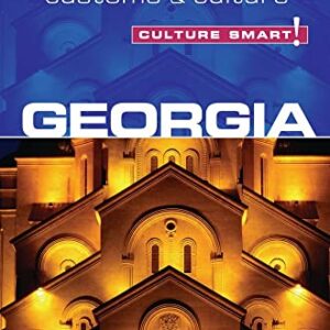 Georgia - Culture Smart!: The Essential Guide to Customs & Culture