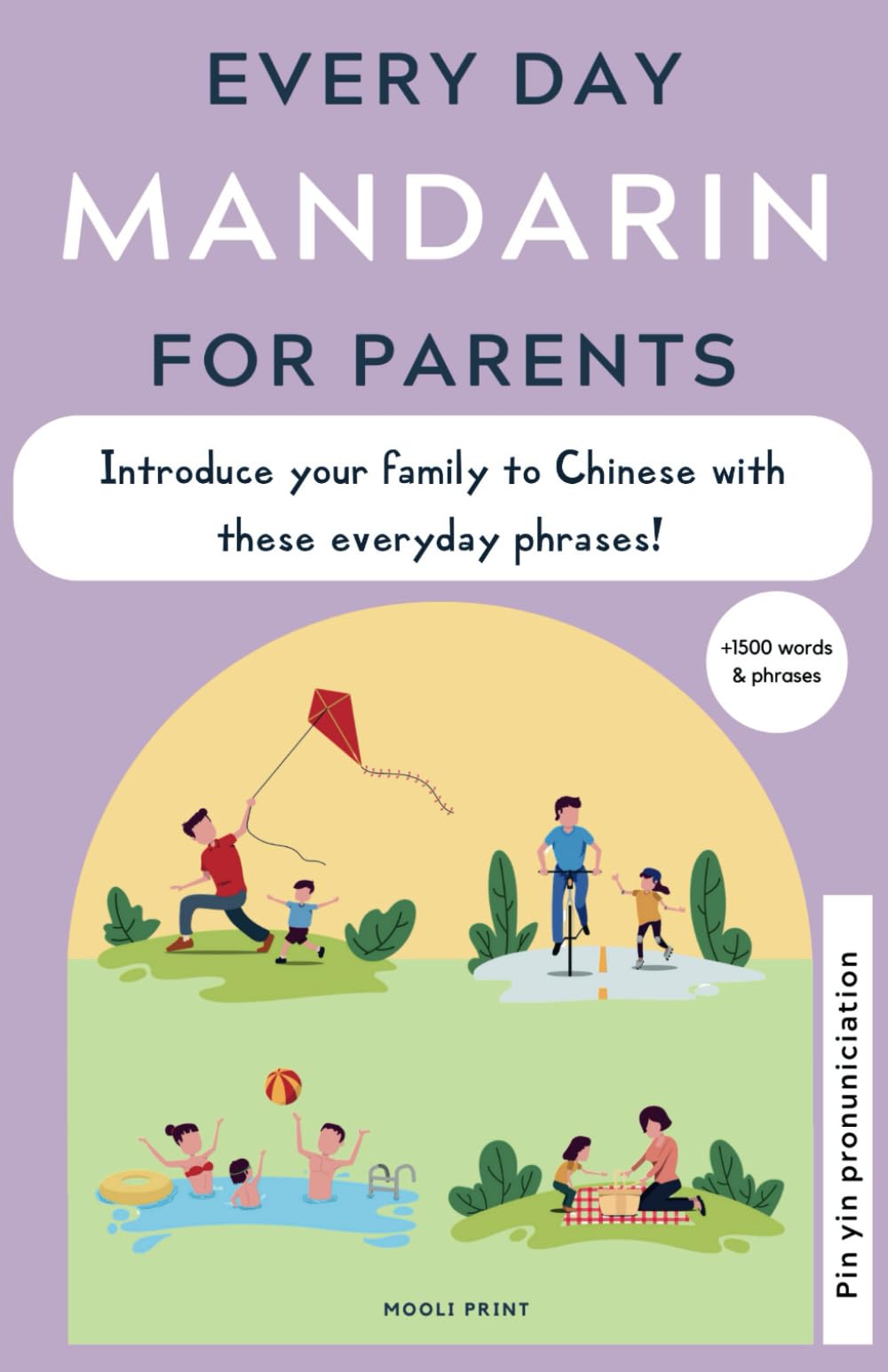 Everyday Mandarin for Parents: A Phrasebook with parenting phrases to start introducing Chinese with your family