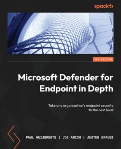 microsoft defender for endpoint in depth: take any organization's endpoint security to the next level