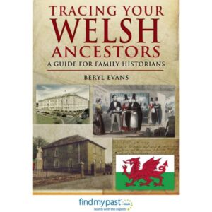 tracing your welsh ancestors: a guide for family historians (tracing your ancestors)