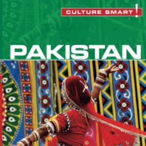 Pakistan - Culture Smart!: The Essential Guide to Customs & Culture