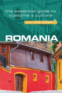 romania - culture smart!: the essential guide to customs & culture