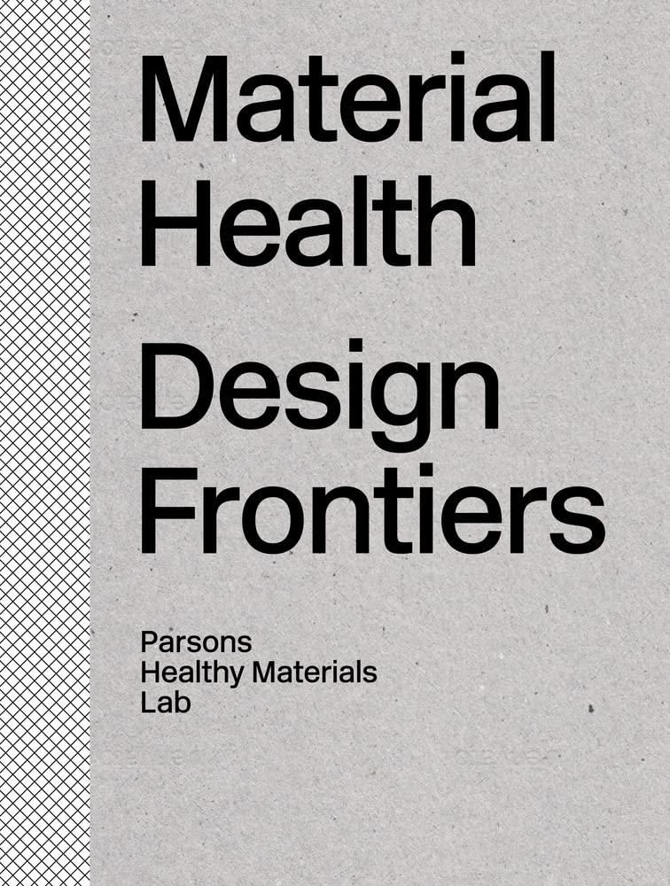 Material Health: Design Frontiers